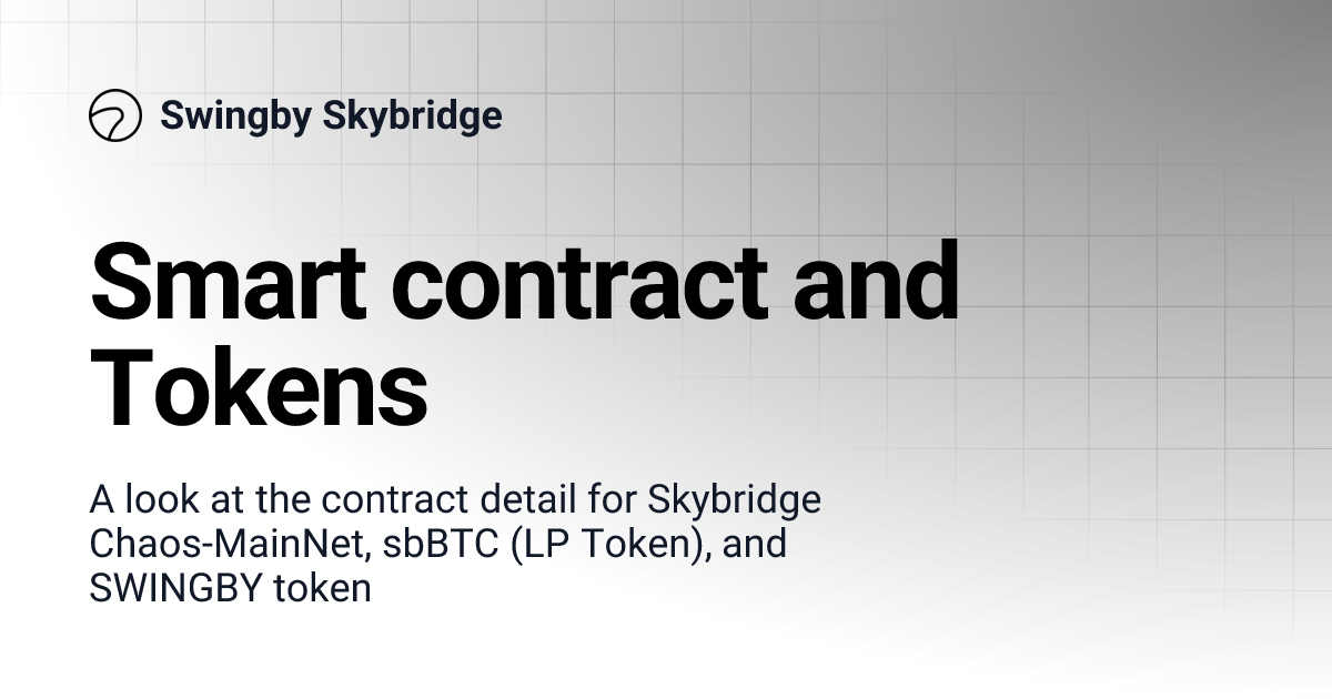 Smart contract and Tokens | Swingby Skybridge