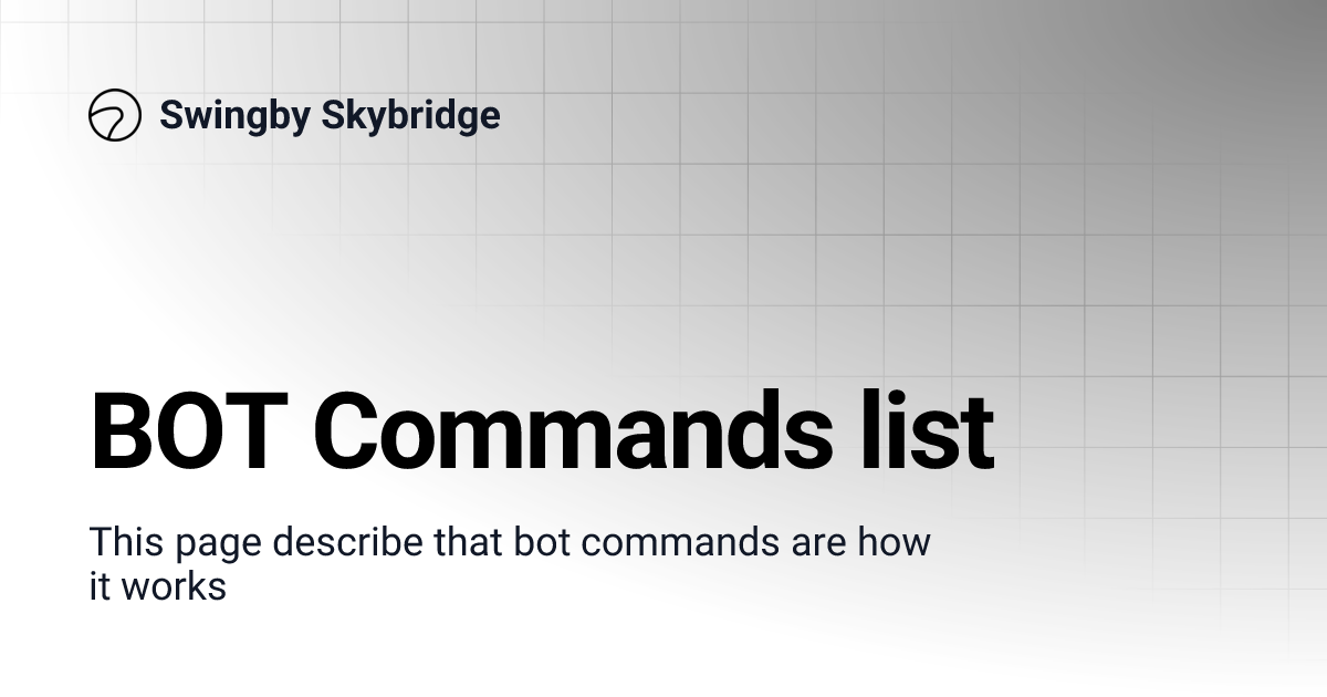 BOT Commands list | Swingby Skybridge